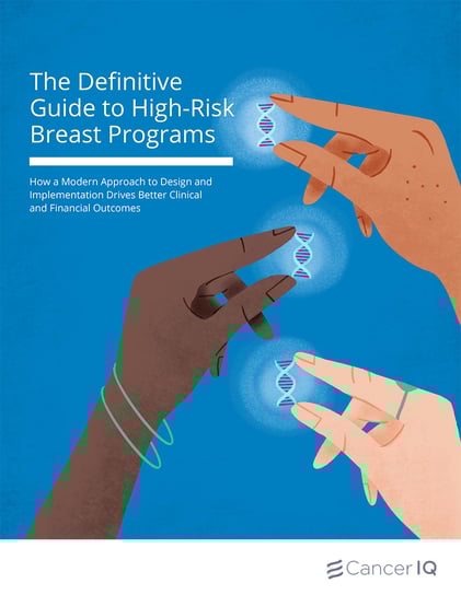 The Definitive Guide to High-Risk Breast Programs | CancerIQ eBook